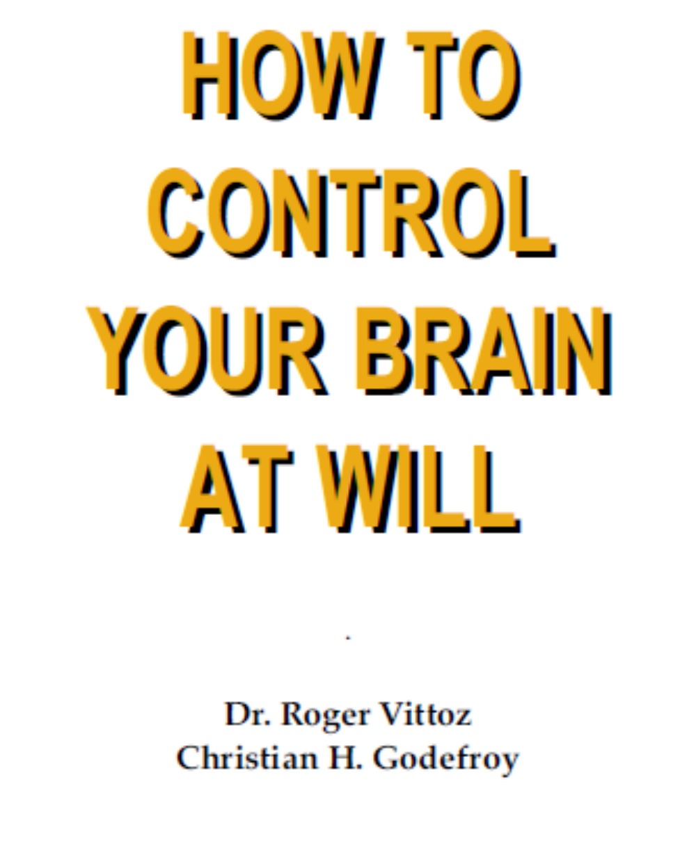 How To Control Your Brain At Will by Roger Vittoz | Goodreads