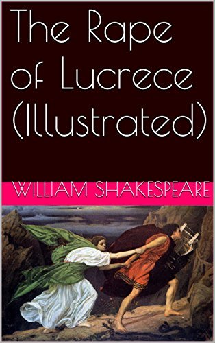 The Rape of Lucrece (Illustrated) by William Shakespeare | Goodreads