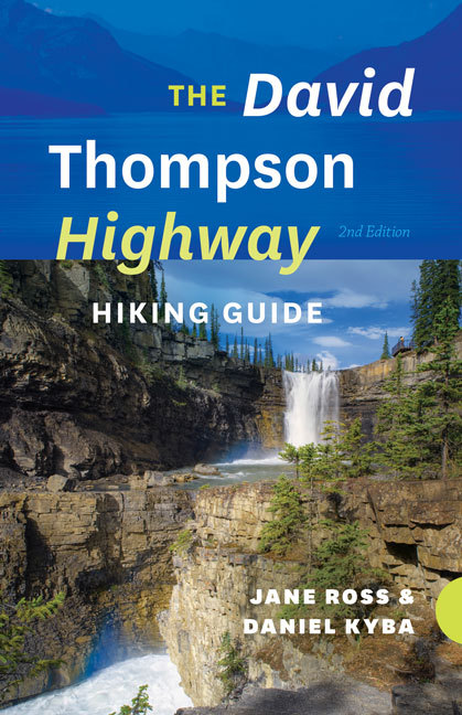 The David Thompson Highway Hiking Guide by Jane Ross | Goodreads