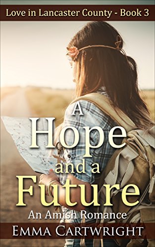 A Hope and a Future (Love in Lancaster County #3) by Emma Cartwright ...