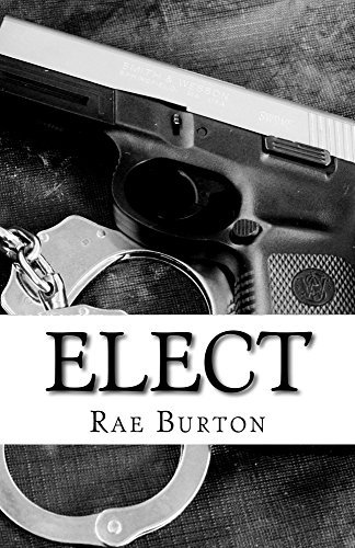 Elect (The Krenshaw Files Book 2) by Rae Burton | Goodreads