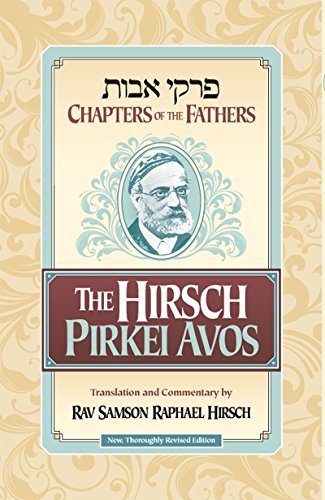 The Hirsch Pirkei Avos by Samson Raphael Hirsch | Goodreads