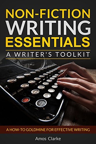 Non-fiction Writing Essentials: A Writer's Toolkit: A how-to goldmine ...