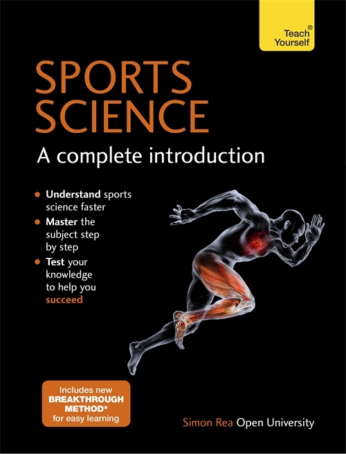 Sports Science: A Complete Introduction by Simon Rea | Goodreads