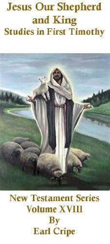 King of Kings - Biblical Commentary of the Book of I Timothy by Earl ...
