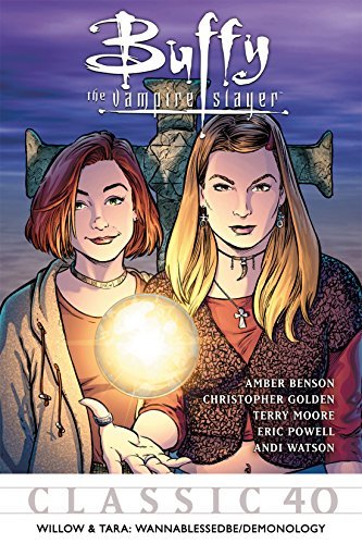 Buffy the Vampire Slayer Classic #40: Wannablessedbe & Demonology by ...