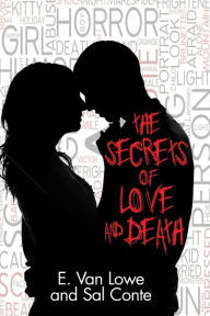The Secrets of Love and Death by E. Van Lowe | Goodreads
