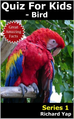 Quiz For Kids - Bird (Series 1) by Richard Yap | Goodreads