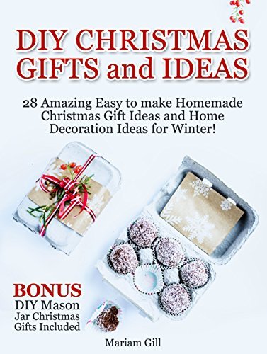 DIY Christmas Gifts and Ideas: 28 Amazing Easy to make Homemade ...