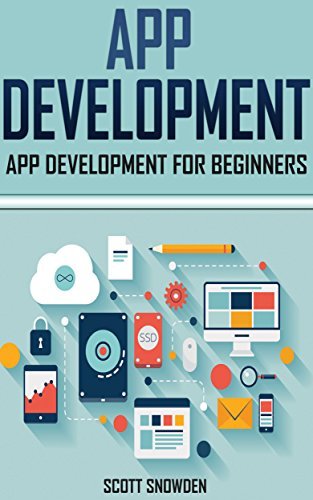 app development for beginners: Step-By-Step For Beginners by Scott ...