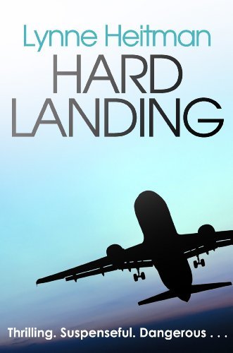 Hard Landing: A gripping thriller set in a dangerous international ...