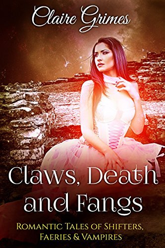 Fantasy Bundle: Claws, Death and Fangs: Romantic Tales Of Shifters ...