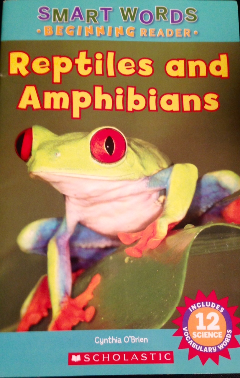 Reptiles and Amphibians - Smart Words - Beginning Reader by Cynthia O ...