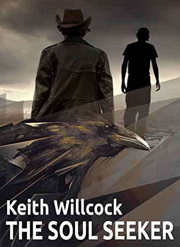 THE SOUL SEEKER by Keith Willcock | Goodreads