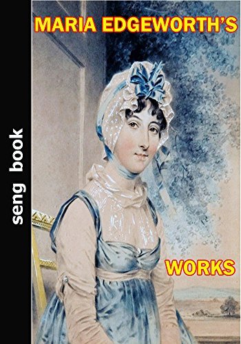 MARIA EDGEWORTH’S WORKS by Maria Edgeworth | Goodreads
