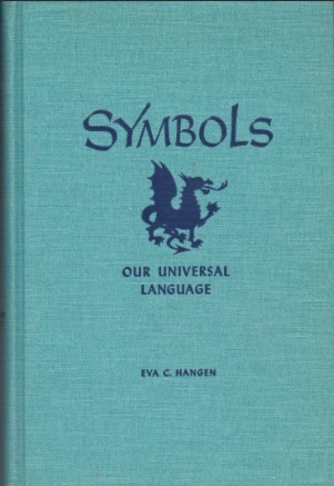 Symbols Our Universal Language by Eva Catherine Hangen | Goodreads