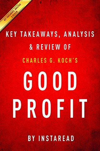 Good Profit: How Creating Value for Others Built One of the World's ...
