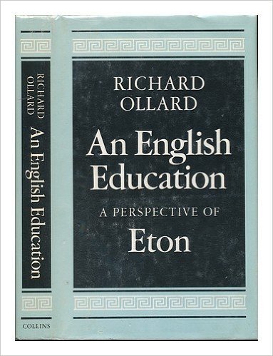 English Education: A Perspective of Eton by Richard Ollard | Goodreads