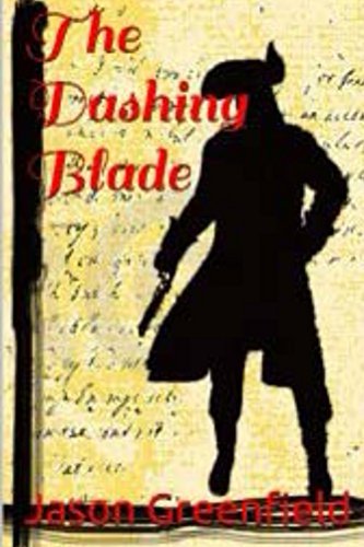 The Dashing Blade (Lords of Hellfire Book 1) by Jason Greenfield ...