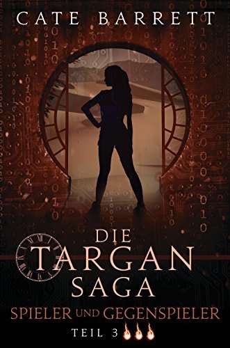 Targan Saga Band I Spieler Und Gegenspieler Teil 3 Die Targan Saga
