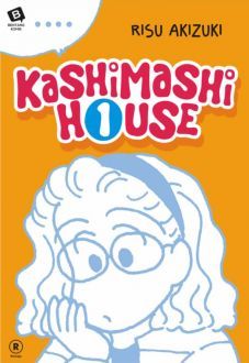 Kashimashi House Vol. 1 by Risu Akizuki | Goodreads