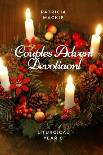 Couples Advent Devotional by Patricia Mackie | Goodreads