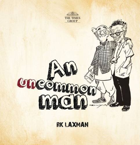 An Uncommon Man by R.K. Laxman | Goodreads