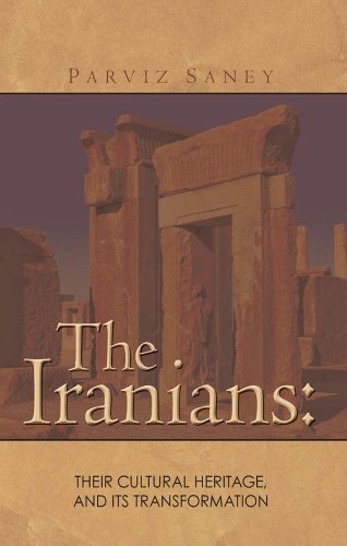 The Iranians: Their cultural Heritage, and its Transformation by Parviz ...