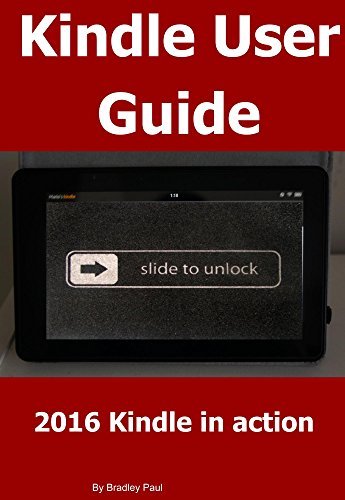 Kindle User Guide 2016: Kindle User Guide For New by Bradley Paul ...
