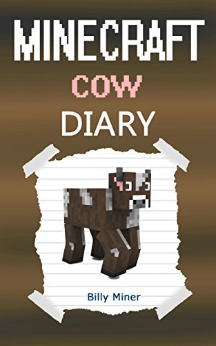 Minecraft: A Minecraft Cow Diary by Billy Miner | Goodreads