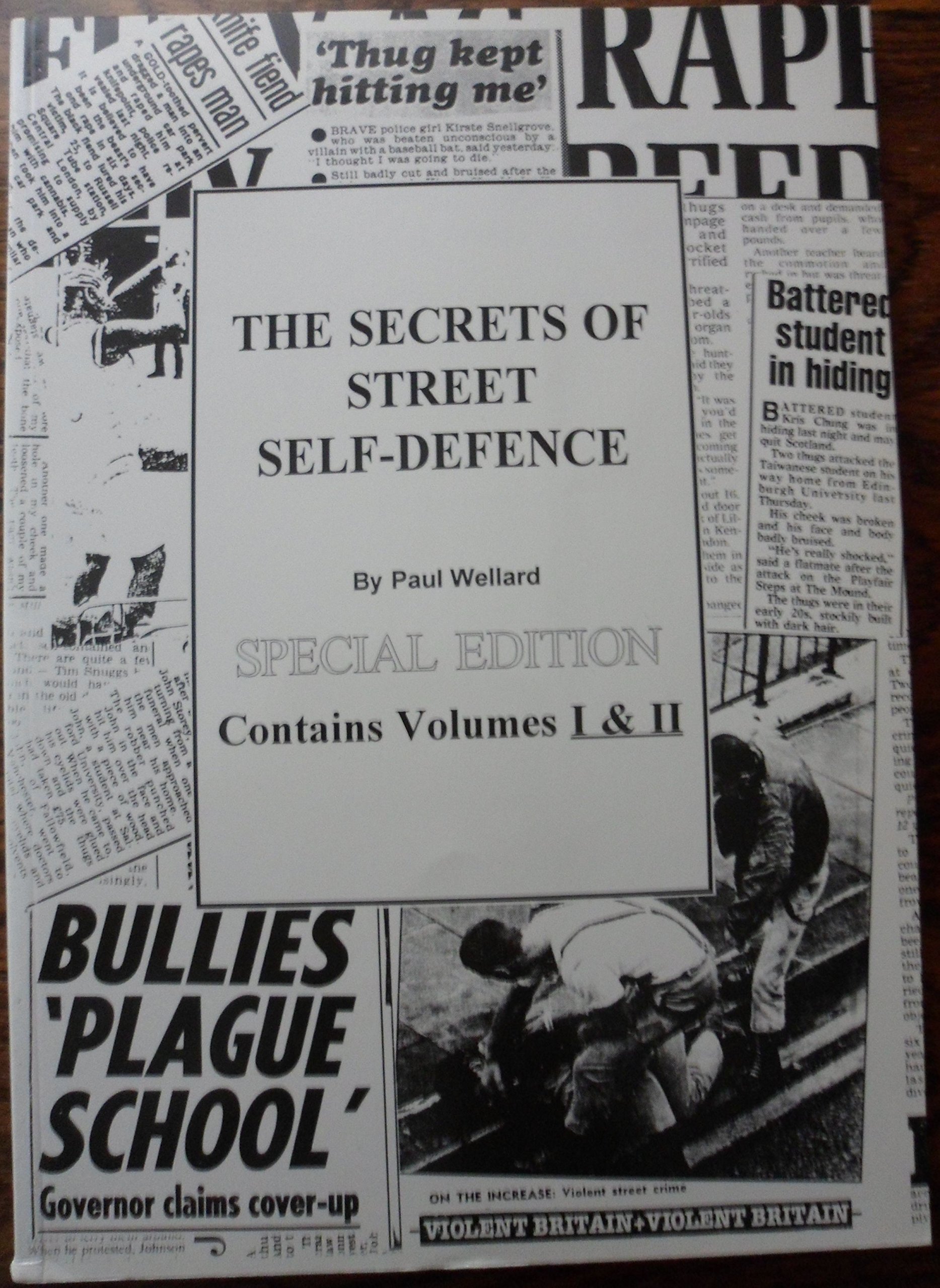 The Secrets of Street Self-Defence by Paul Wellard | Goodreads