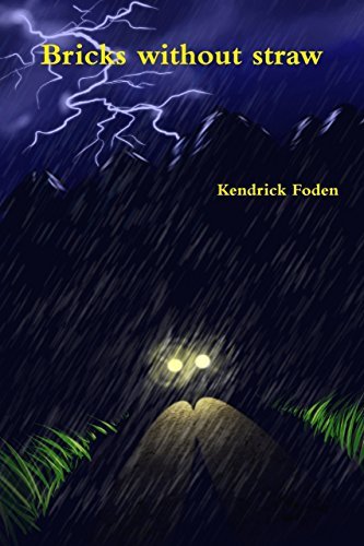 Bricks Without Straw by Kendrick Foden | Goodreads