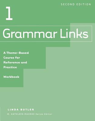 Grammar Links 1: Workbook by Linda Butler | Goodreads