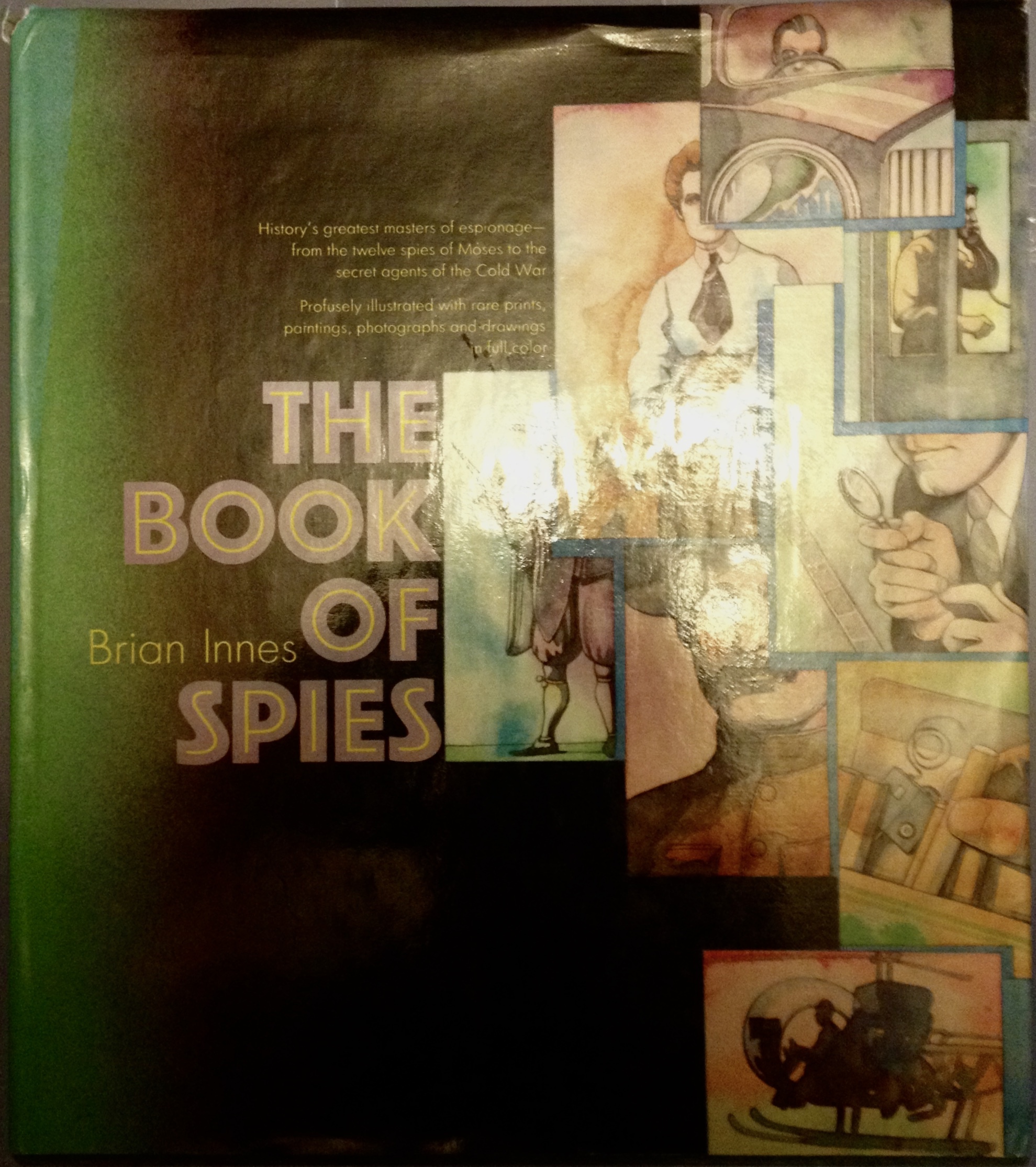 The Book of Spies: 4000 Years of Clock & Dagger by Brian Innes | Goodreads