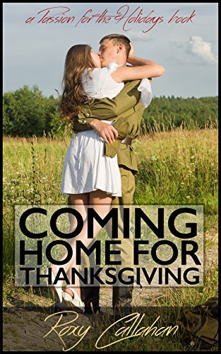 Coming Home for Thanksgiving: An Erotic Romance for Couples by Roxy ...