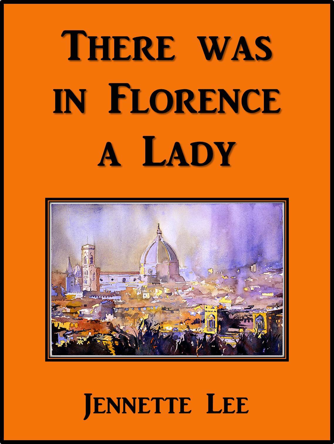 There was in Florence a Lady by Jennette Lee | Goodreads
