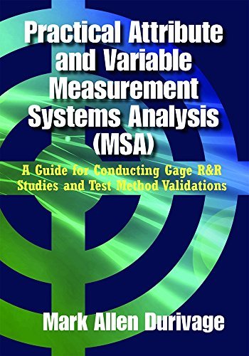 Practical Attribute and Variable Measurement Systems Analysis (MSA): A ...