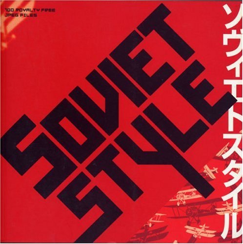 Soviet Style: 100 Royalty Free Jpeg Files by Tomi Oladipo; William Orr ...