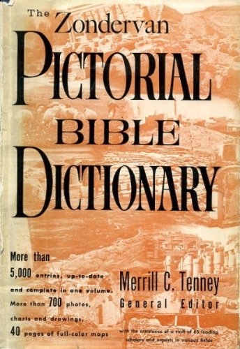 Zondervan's Pictorial Bible Dictionary by Merrill C. Tenney | Goodreads