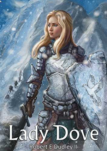 Lady Dove: Jubilant Order of the Air by Robert E. Dudley II | Goodreads