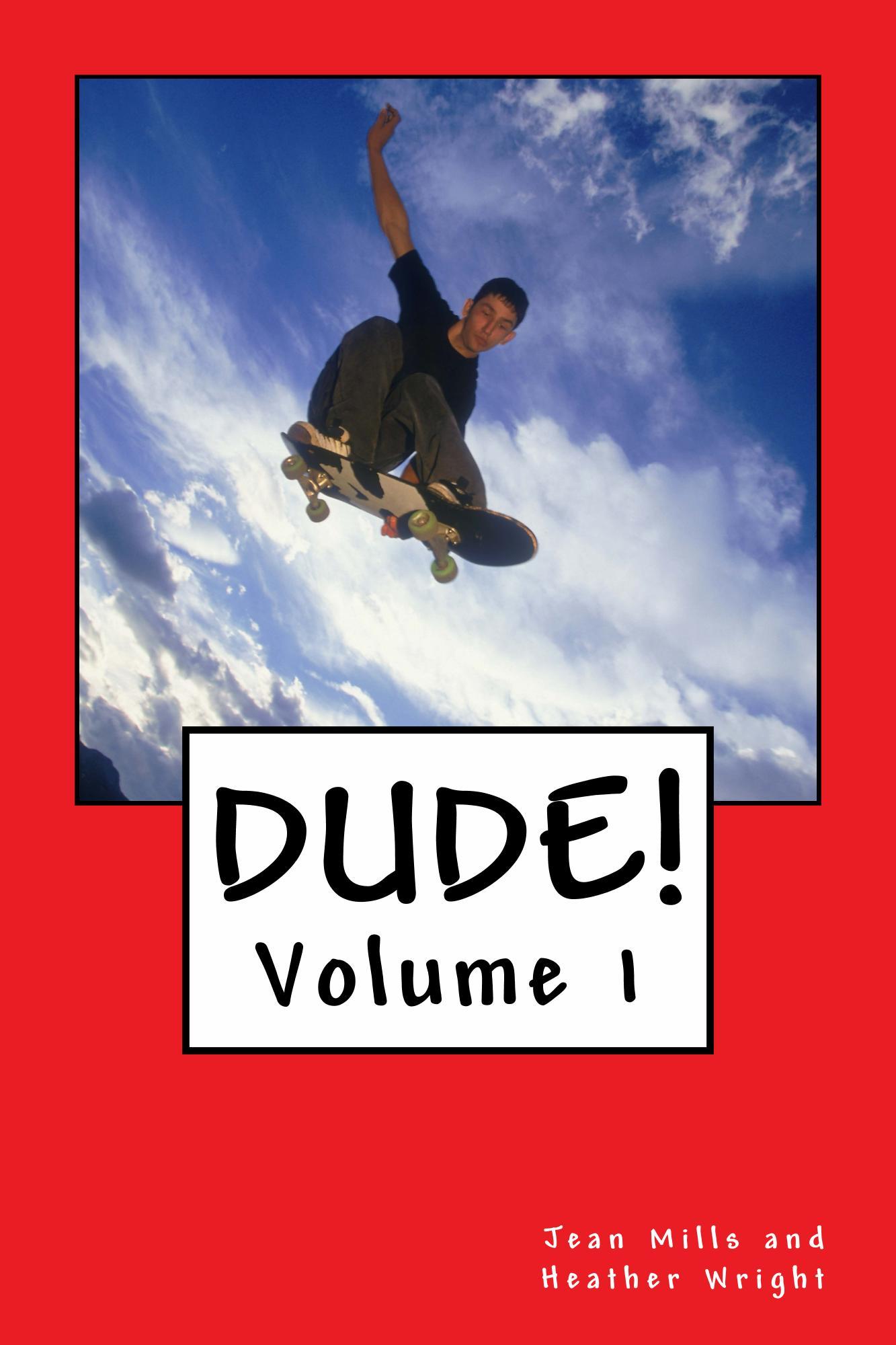 Dude! by Heather Wright | Goodreads