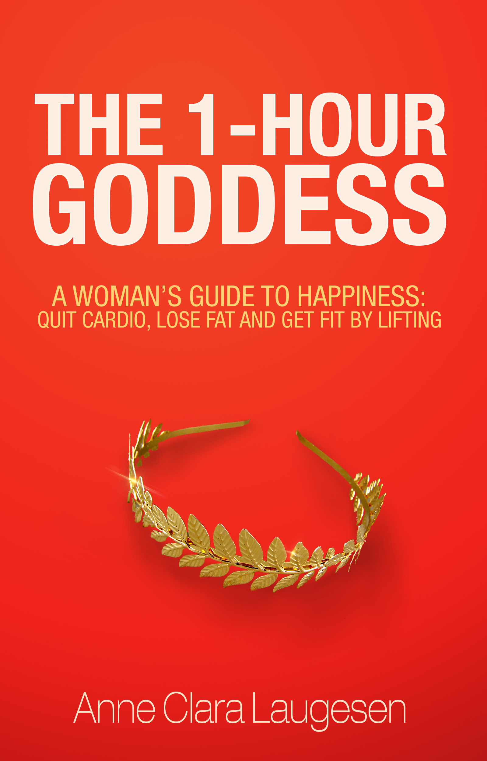 The 1-Hour Goddess by Anne Clara Laugesen | Goodreads