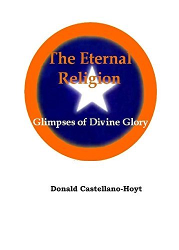 The Eternal Religion by Donald Castellano-Hoyt | Goodreads