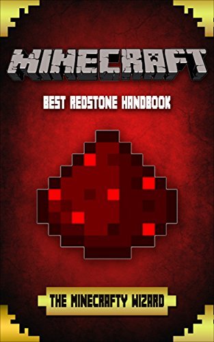 MINECRAFT: Best Redstone Handbook: Unofficial Minecraft Redstone Guide ...