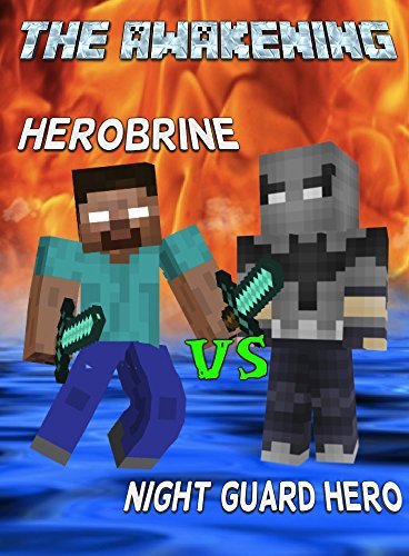 The Awakening: Notch's Dead Brother vs. The Night Guard Hero: The ...