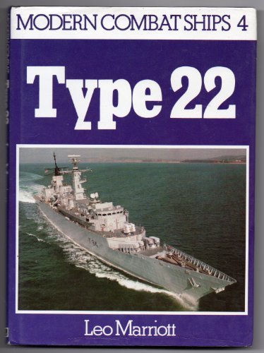 Type 22 (Modern Combat Ships) by Leo Marriott | Goodreads