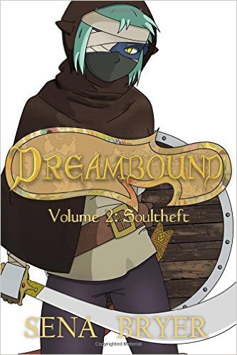 Dreambound, Vol. 2: Soultheft by Sena Bryer | Goodreads