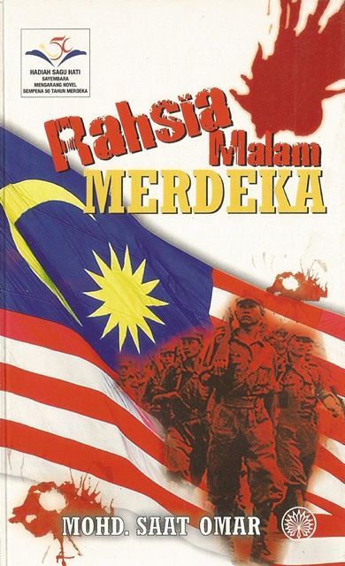 Rahsia Malam Merdeka by Saat Omar | Goodreads