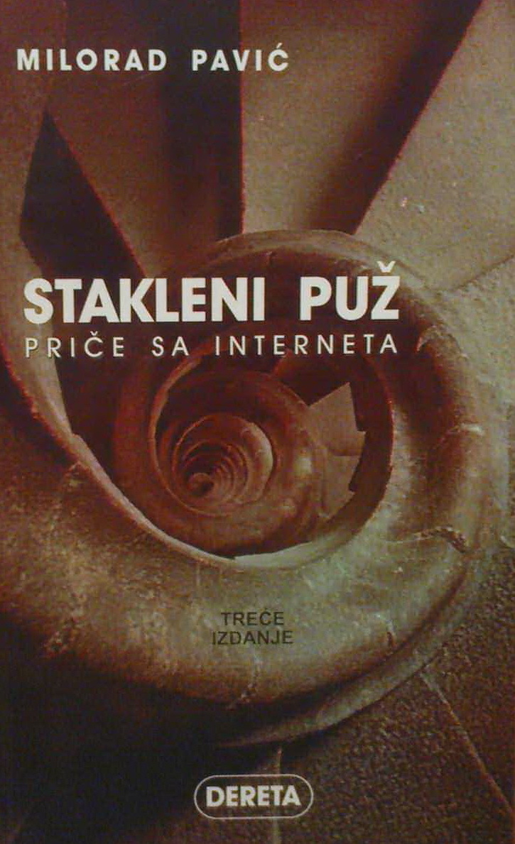 Stakleni puž: priče sa interneta by Milorad Pavić | Goodreads