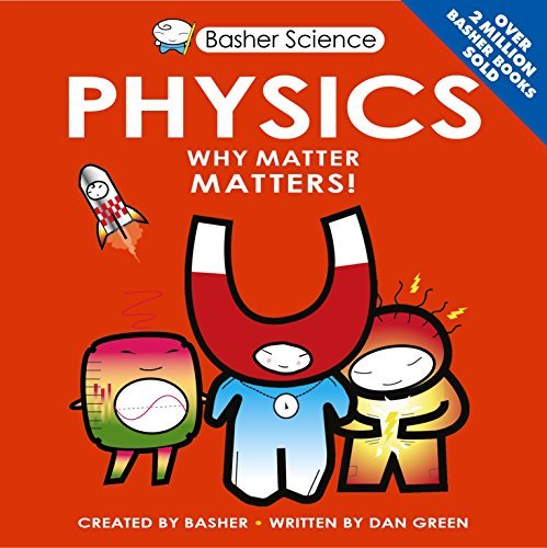 Basher Science Physics by Dan Green | Goodreads